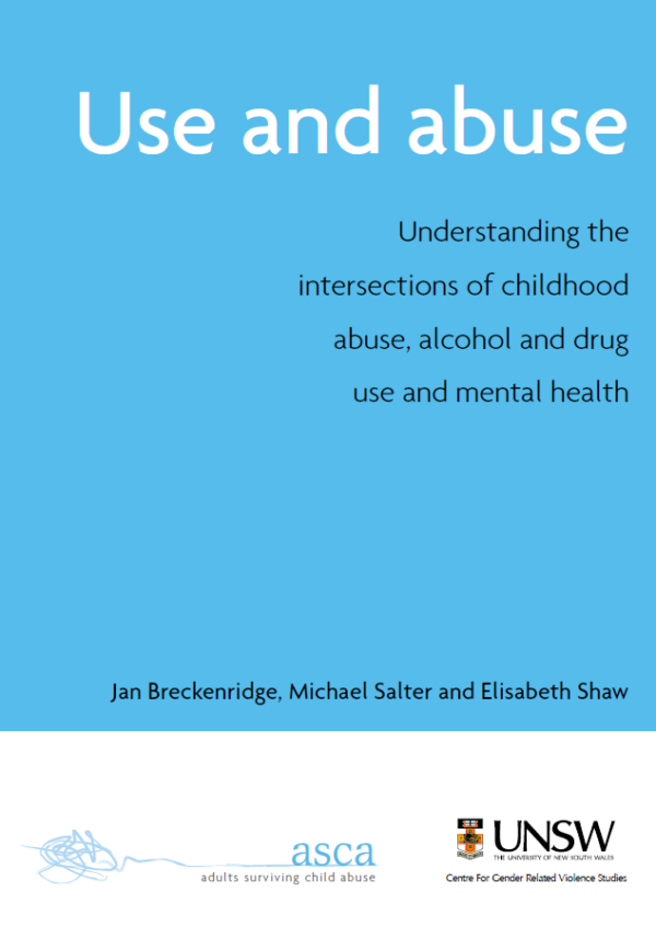 Use and Abuse: understanding the intersections between childhood abuse ...